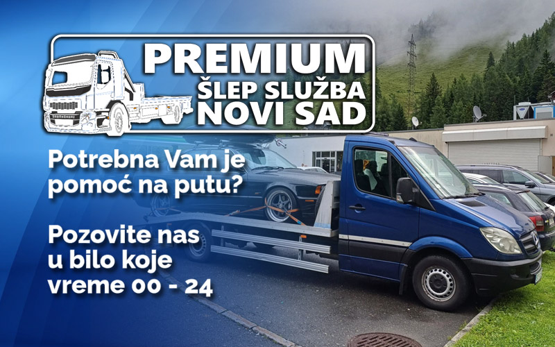 Šlep služba Novi Sad – PREMIUM ️ – Najpovoljnija šlep služba u Novom ...